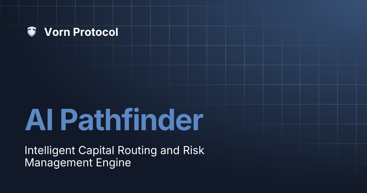 AI Pathfinder | Vorn Protocol
